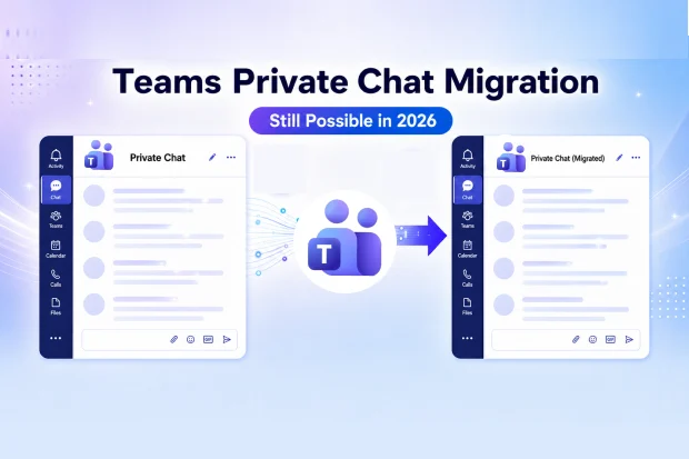 Teams Private Chat Migration: Still Possible in 2026